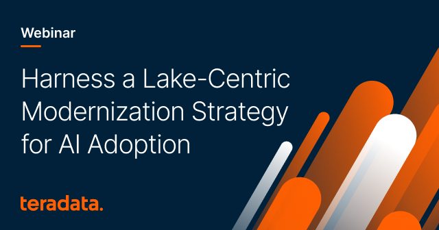 A Lake-Centric Strategy for AI Adoption | Teradata