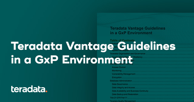 Teradata Vantage Guidelines in a GxP Environment
