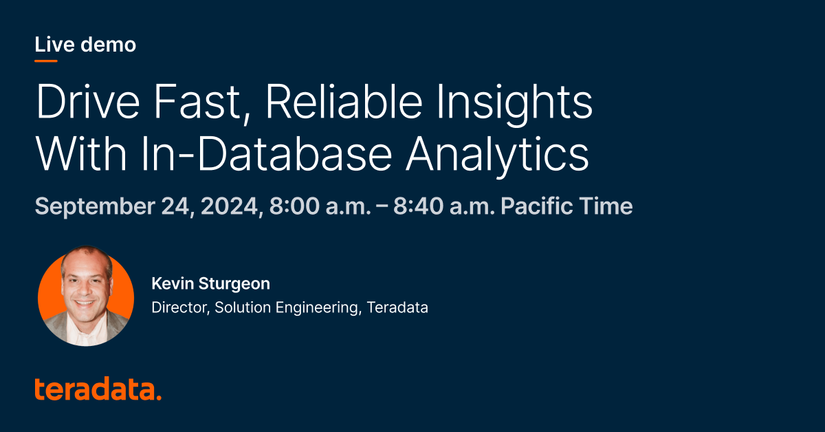 Fast, Reliable Insights With In-Database Analytics | Teradata