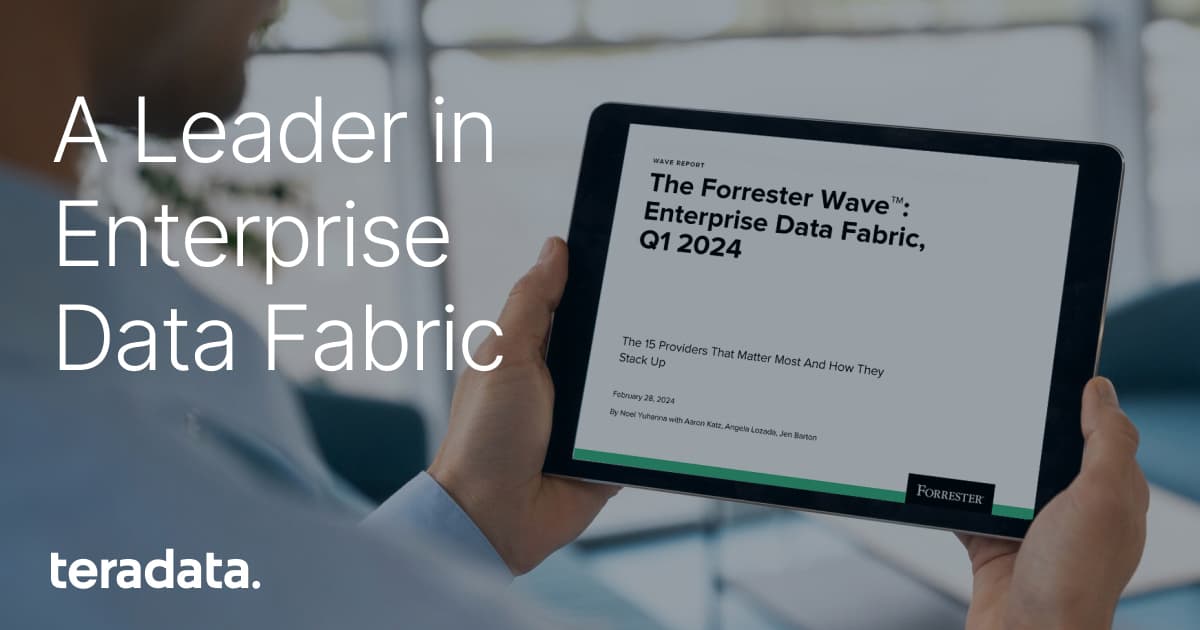 A Leader in Enterprise Data Fabric | Teradata