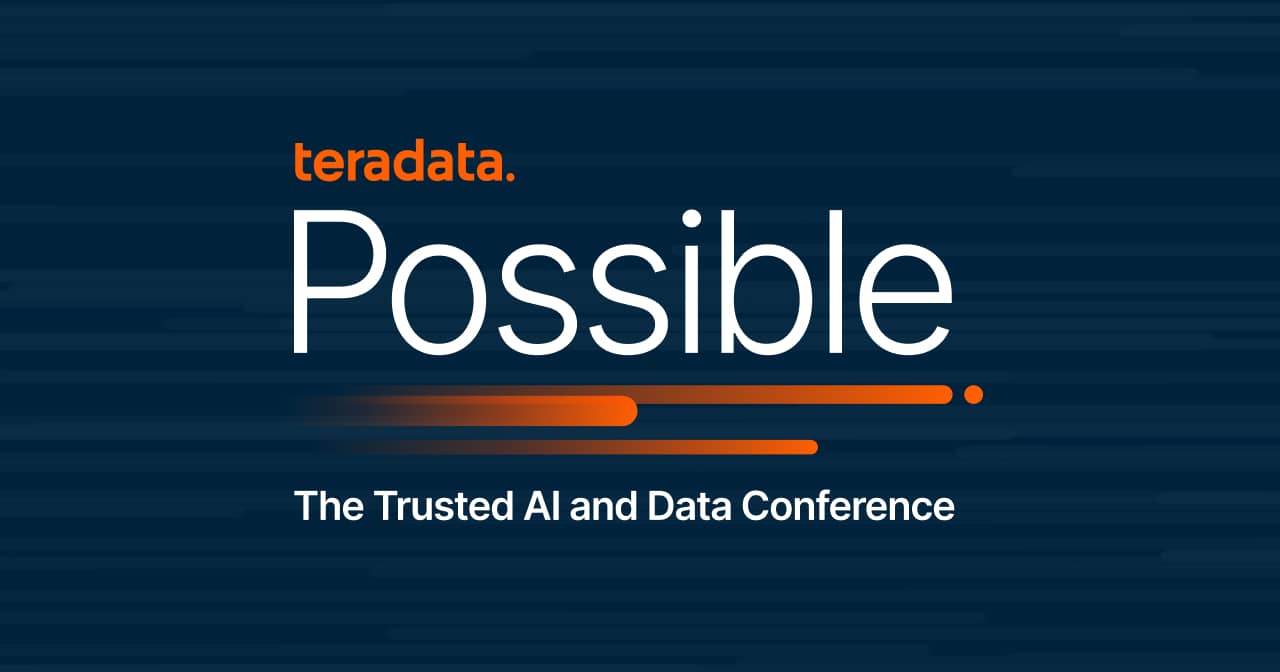 Possible 2025: Trusted AI and Data Conference | Teradata
