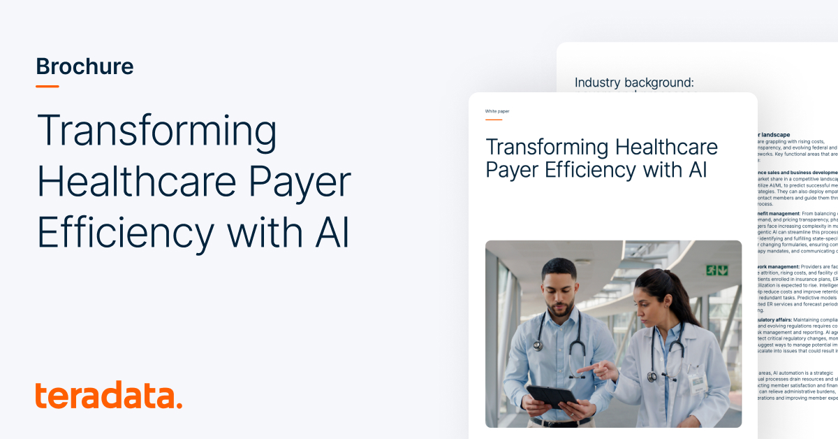 Transforming Healthcare Payer Efficiency with AI | Teradata